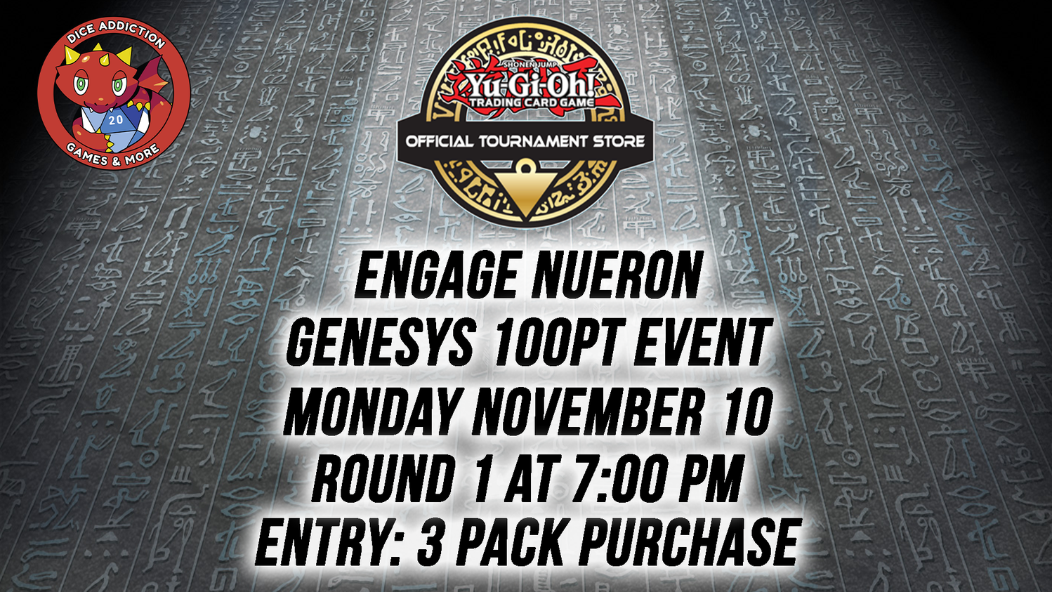 Dice Addiction's Yu-Gi-Oh ENGAGE! Neuron Event